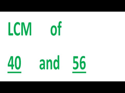 LCM of 40 and 56
