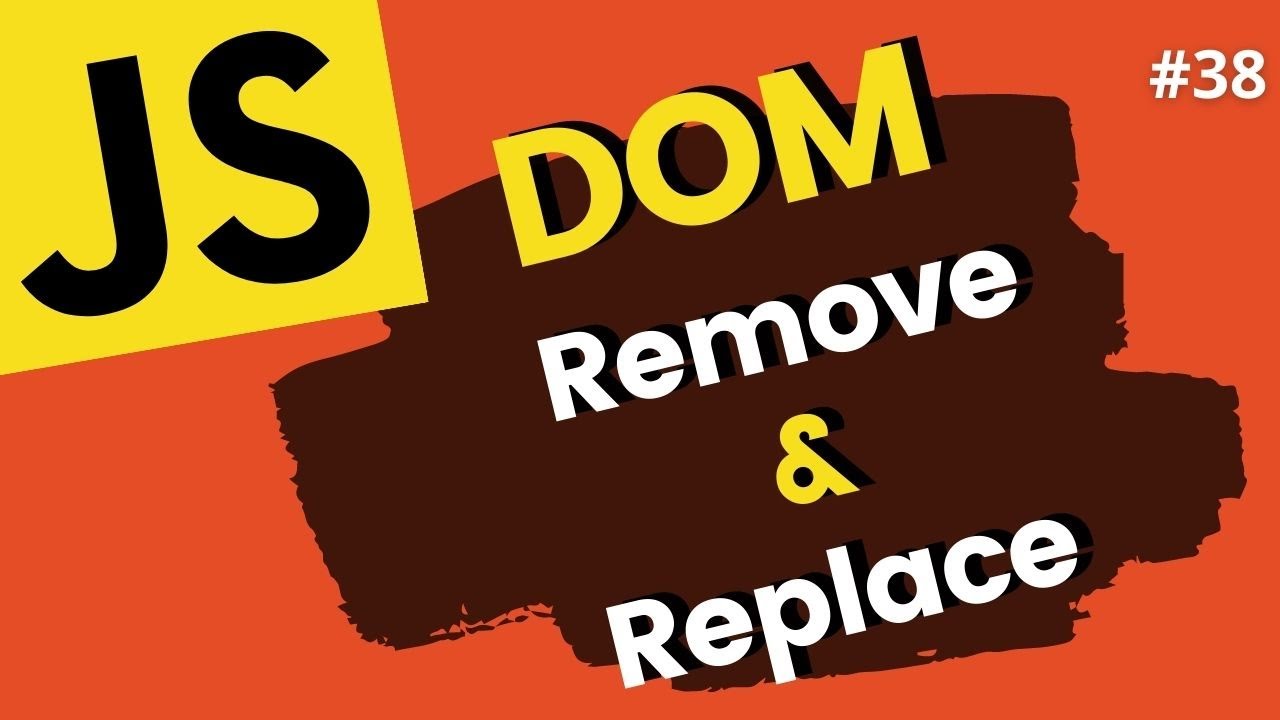 Replace and Remove HTML Elements in JavaScript