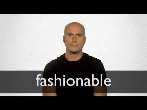 FASHIONABLE definition and meaning | Collins English Dictionary
