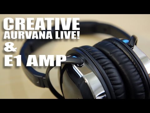 Creative Aurvana Live Headphones and E1 Amp Review