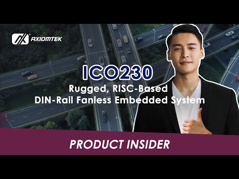 Axiomtek Product Insider - ICO230 RISC-Based DIN-Rail Fanless Embedded System for Edge Communication