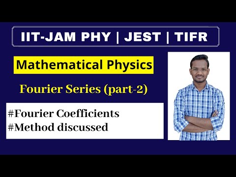 Fourier Series and How to find Fourier coefficients- 2 Video Lecture - Crash Course for IIT JAM ...