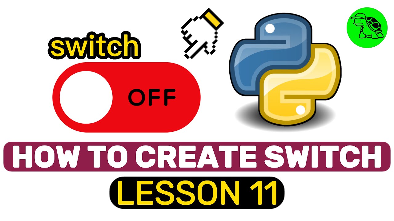 How To Create Switch? - Python Customtkinter Lesson 11