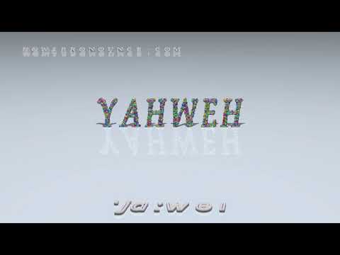 yahweh - pronunciation + Examples in sentences and phrases