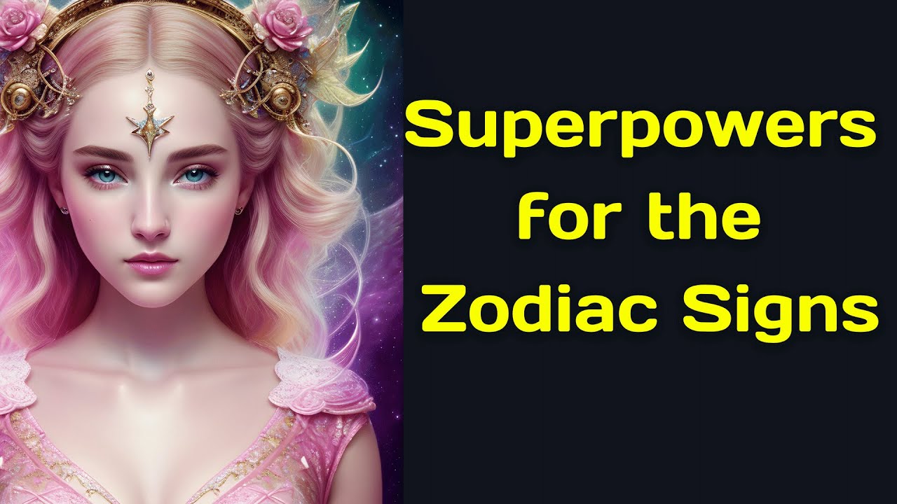 Superpowers for the Zodiac Signs