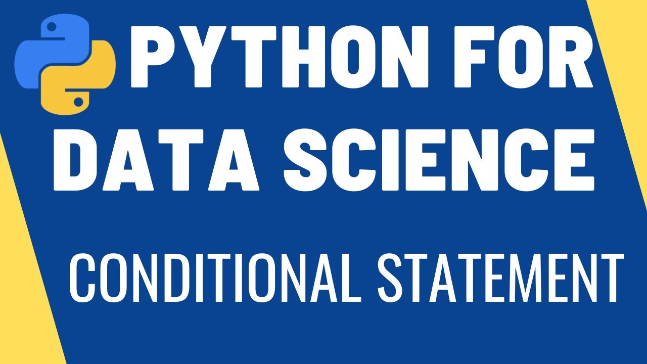 Conditionals | If Else Statement | Python for Data Science | Learn Python