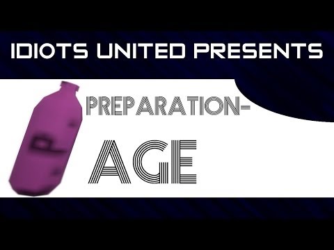 Steam Community :: Video :: Idiot's United Presents: Preparation-Age