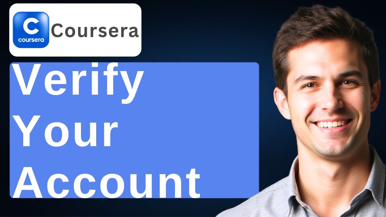 How To Verify Your Coursera Account [2026 Guide]