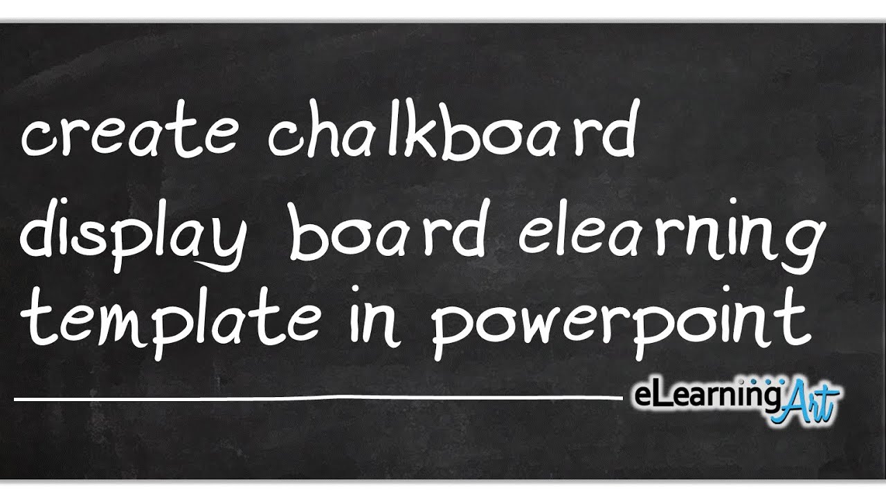 Create chalkboard display board eLearning template in PowerPoint
