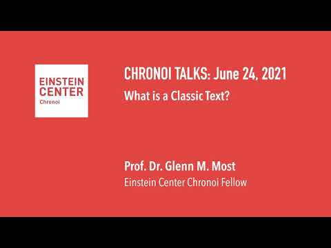 What is a Classic Text? (Glenn W. Most)