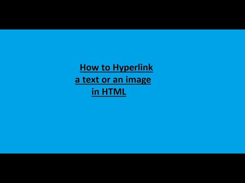 How to hyperlink a Text or an Image in HTML?