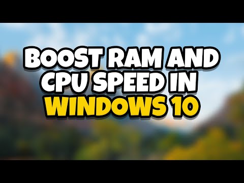 How to Boost RAM and CPU Speed in Windows 10