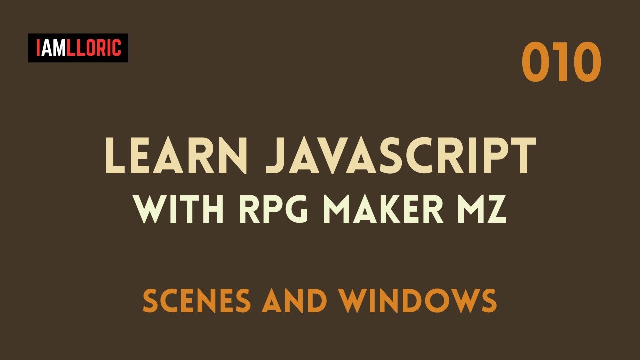 Learn Javascript with RPG Maker MZ - 0010 Scenes and Windows
