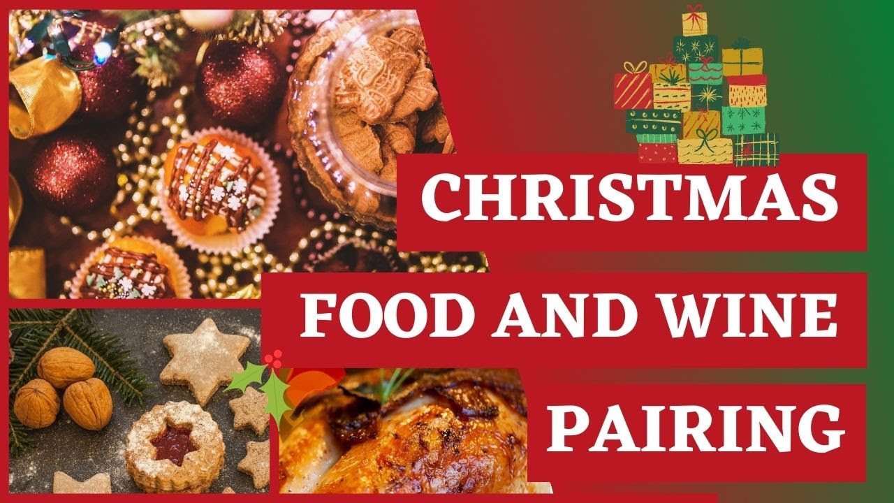 Christmas FOOD and WINE - Pairing suggestions for Christmas