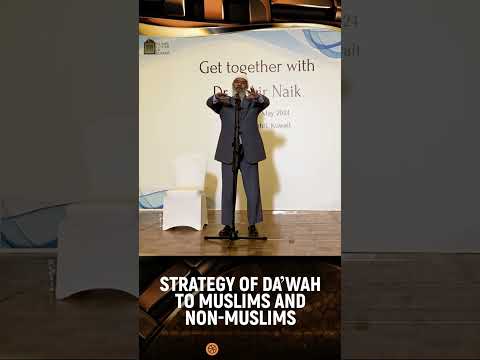 Strategy of Dawah to Muslims and Non-Muslims - Dr Zakir Naik