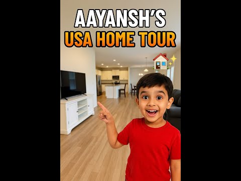 Aayanshโs USA Home Tour ๐ โจ | You Wonโt Believe Whatโs Inside!