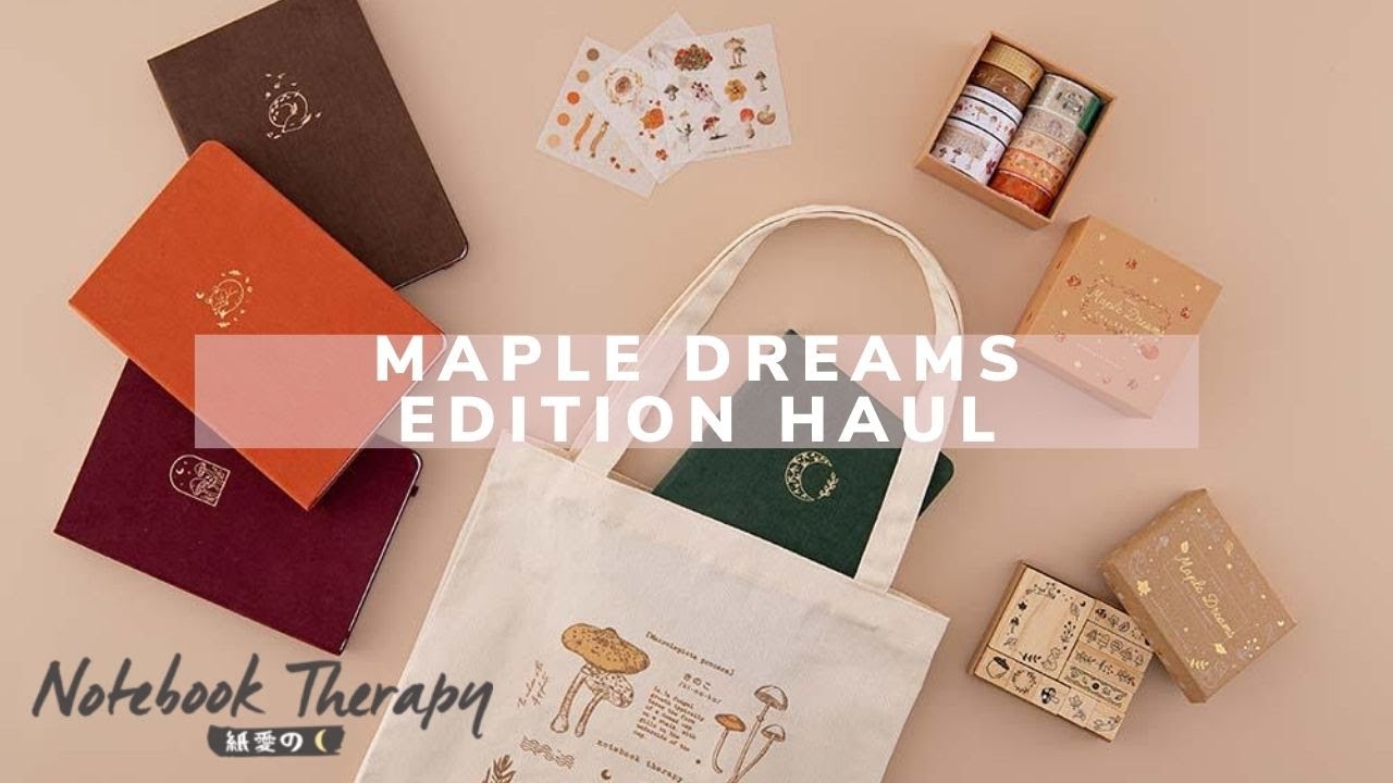 Notebook Therapy - MAPLE DREAMS Edition Haul 🍁