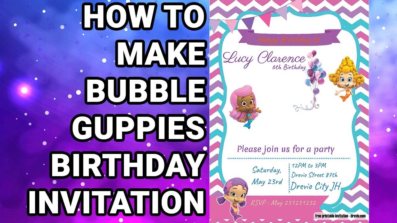 How To Make Bubble Guppies Birthday Party Invitations