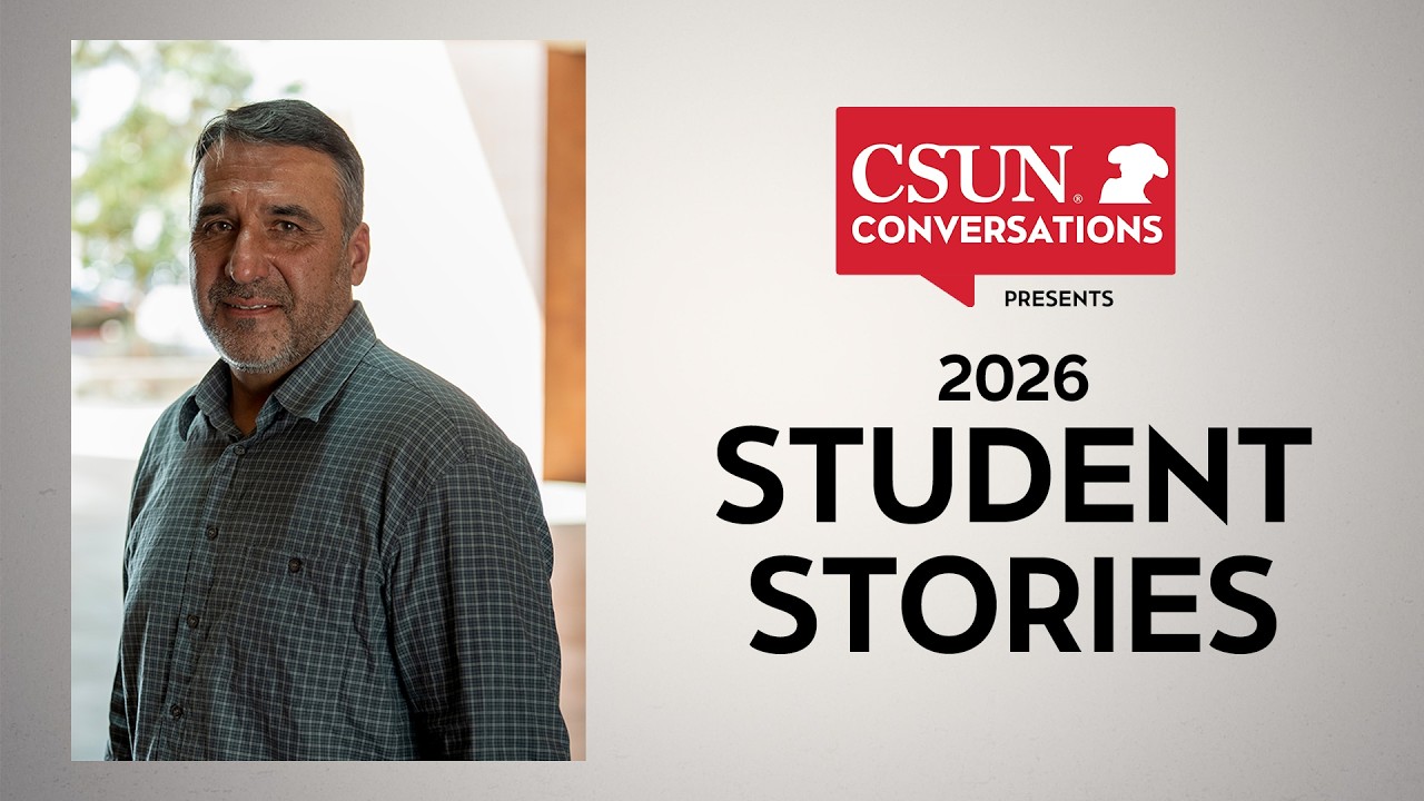 SCVNews.com | CSUN Students Reflect on Their Academic Journey Through ...