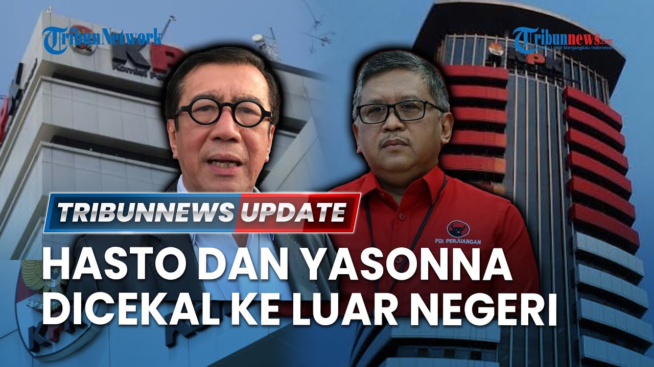LIVE: KPK Cegah Hasto ke Luar Negeri Usai Tersangka, Eks Menkumham Yasonna Laoly juga Dicekal ...