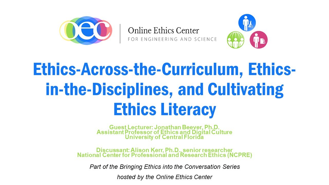 Ethics-Across-the-Curriculum, Ethics-in-the-Disciplines, and Cultivating Ethics Literacy