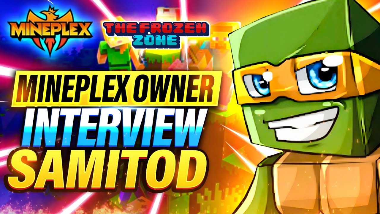 Mineplex Owner Interview With SamitoD