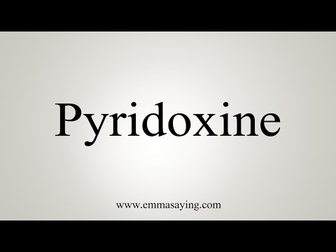 How To Say Pyridoxine