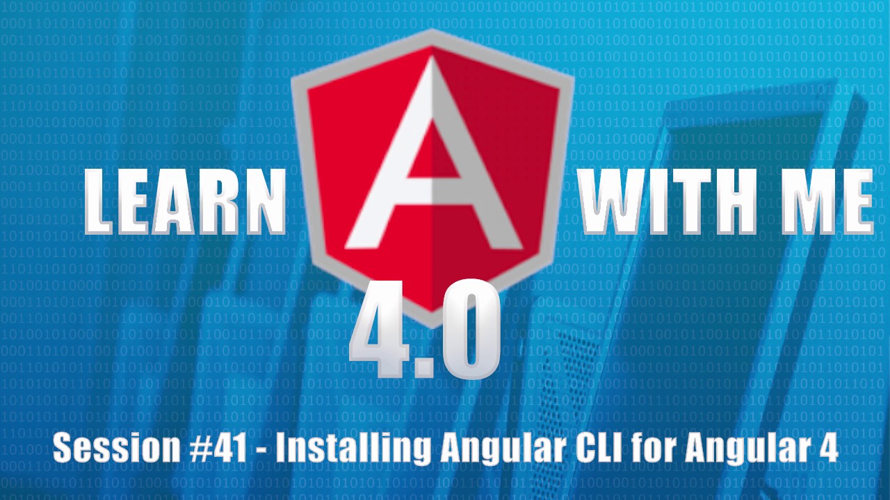 Angular 4 - Installing Angular CLI