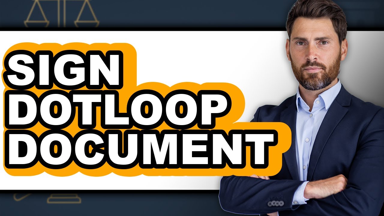 How to Sign a Dotloop Document: A Step-by-Step Guide
