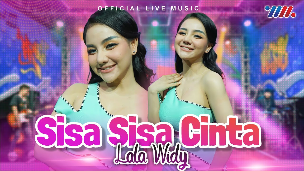 Sisa Sisa Cinta by Lala Widy from Indonesia | Popnable Sisa Sisa Cinta by Lala Widy from Indonesia | Popnable