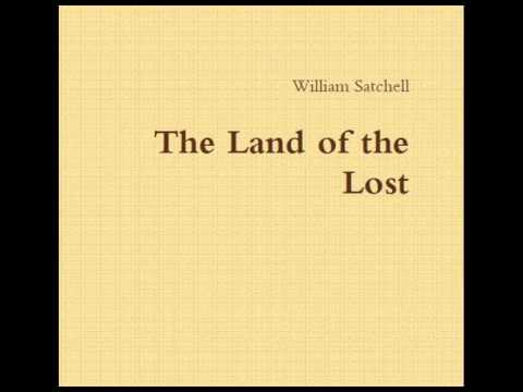 The land of the Lost by William Satchell