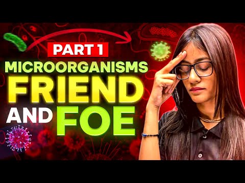 🦠Microorganisms: Friend and Foe – Part 1 || Class 8 Science Chapter 2 || By Muskan Ma'am