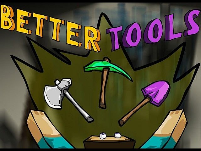 Better Tools [1.6.4][Forge] Minecraft Mod