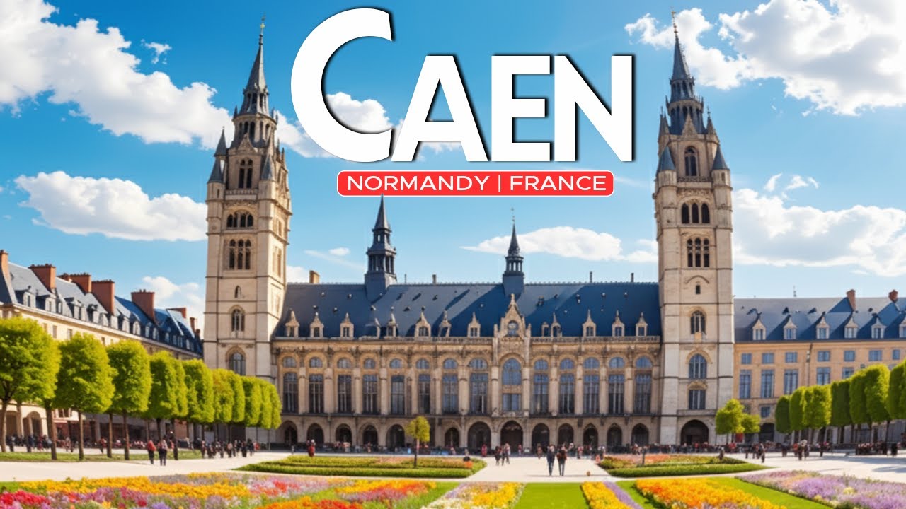 Caen Highlights: Walking Through Normandy’s History 🇫🇷