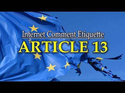 Internet Comment Etiquette: "Article 13"