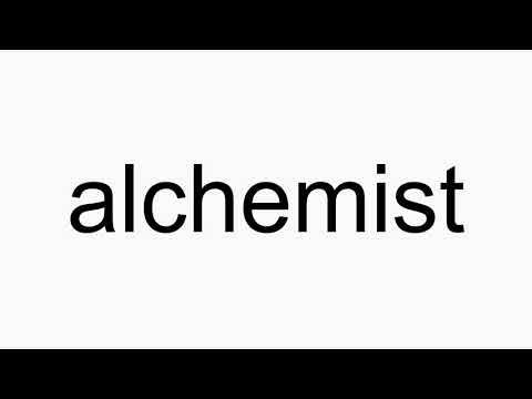 How to pronounce alchemist