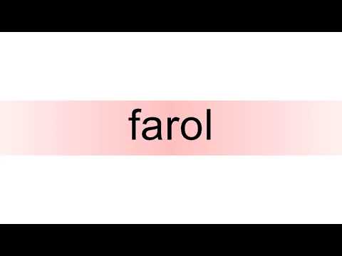 How to pronounce farol