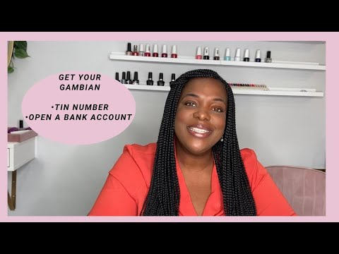How to get a TIN number & Open a Bank Account (GAMBIA)