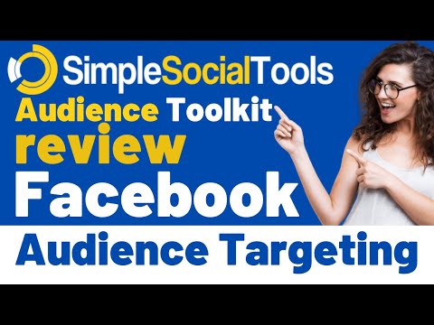 Audience Toolkit Review (By Simple Social Tools) | Facebook Audience Targeting Software Review