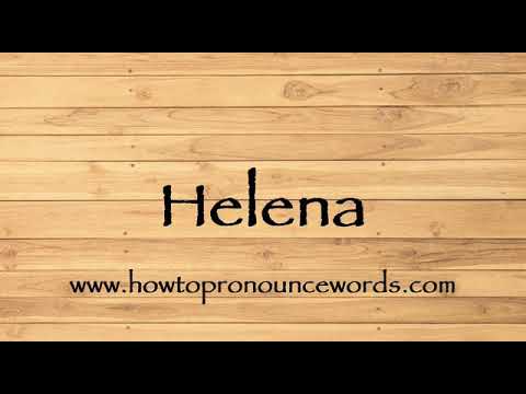 How To Pronounce Helena ? How To say Helena New Video