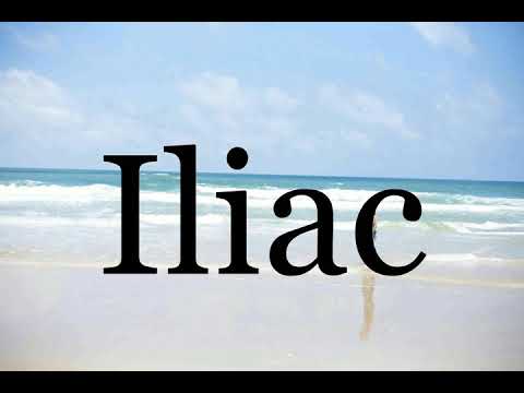 How To Pronounce Iliac🌈🌈🌈🌈🌈🌈Pronunciation Of Iliac