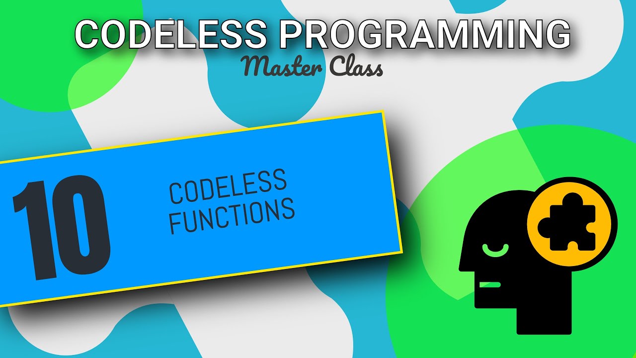 Implementing Functions in Codeless Programming | Codeless Programming Course | Pt. 10