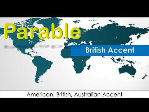 Parable - How to Pronounce Parable in British Accent, Australian Accent and American Accent