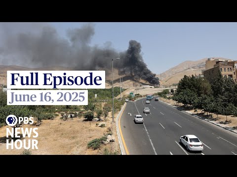 PBS News Hour full episode, June 16, 2025