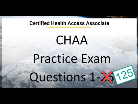 125 Certified Healthcare Access Associate (CHAA) Exam - Questions