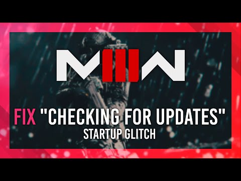 [OFFICIAL] Fix Stuck "Checking for Updates" | MW3 Startup Error