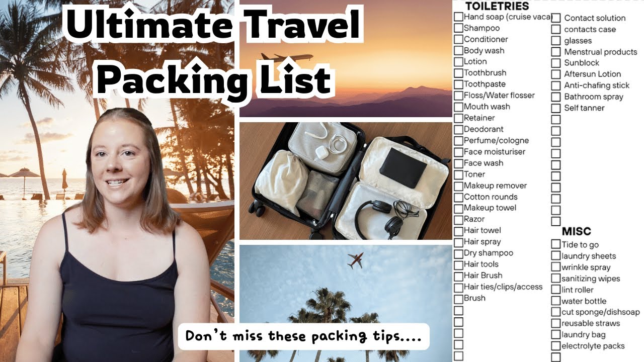 Ultimate Travel Packing List: toiletries, electronics, weather specific packing tips...