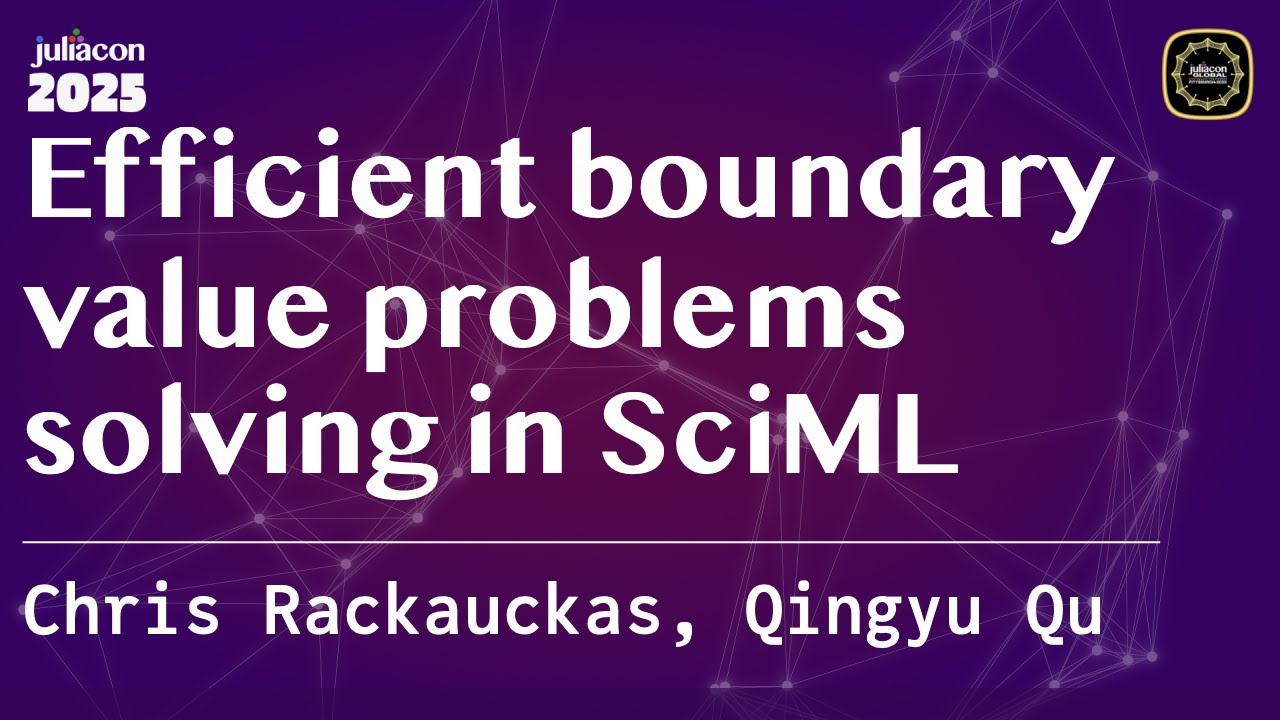 Efficient boundary value problems solving in SciML | Rackauckas, Qu | JuliaCon Global 2025