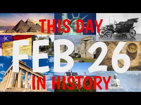 February 26 - This Day in History