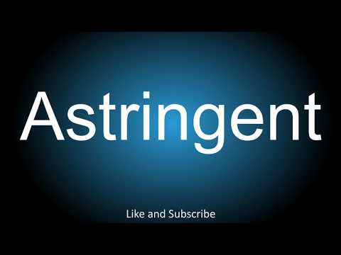 How to correctly pronounce - Astringent.